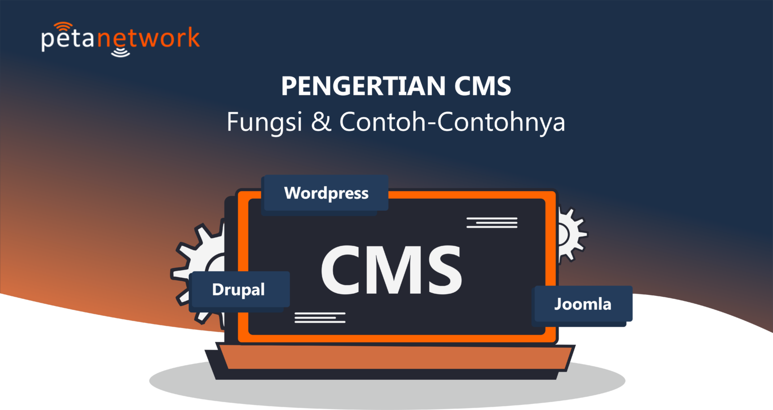 Pengertian CMS, Fungsi, dan Contoh-Contohnya - Peta Network