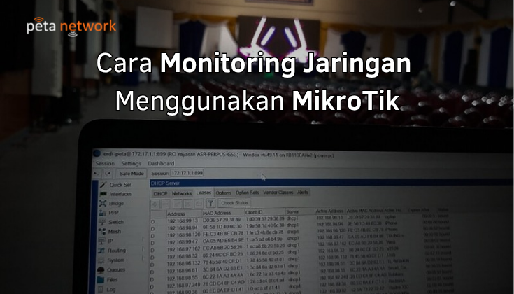 Cara Monitoring Jaringan Menggunakan MikroTik- Peta Network